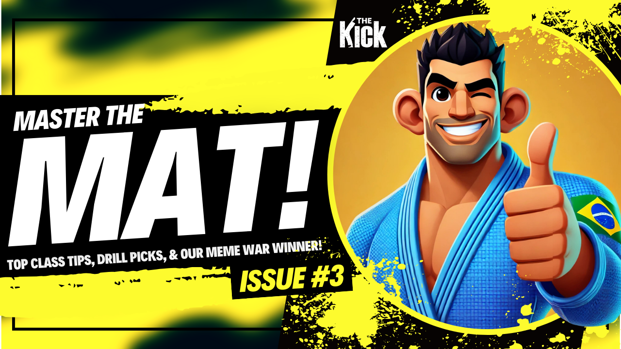 Issue #3: Master The Mat!