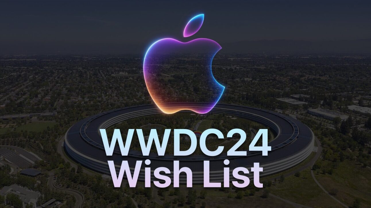 Our WWDC24 wish list