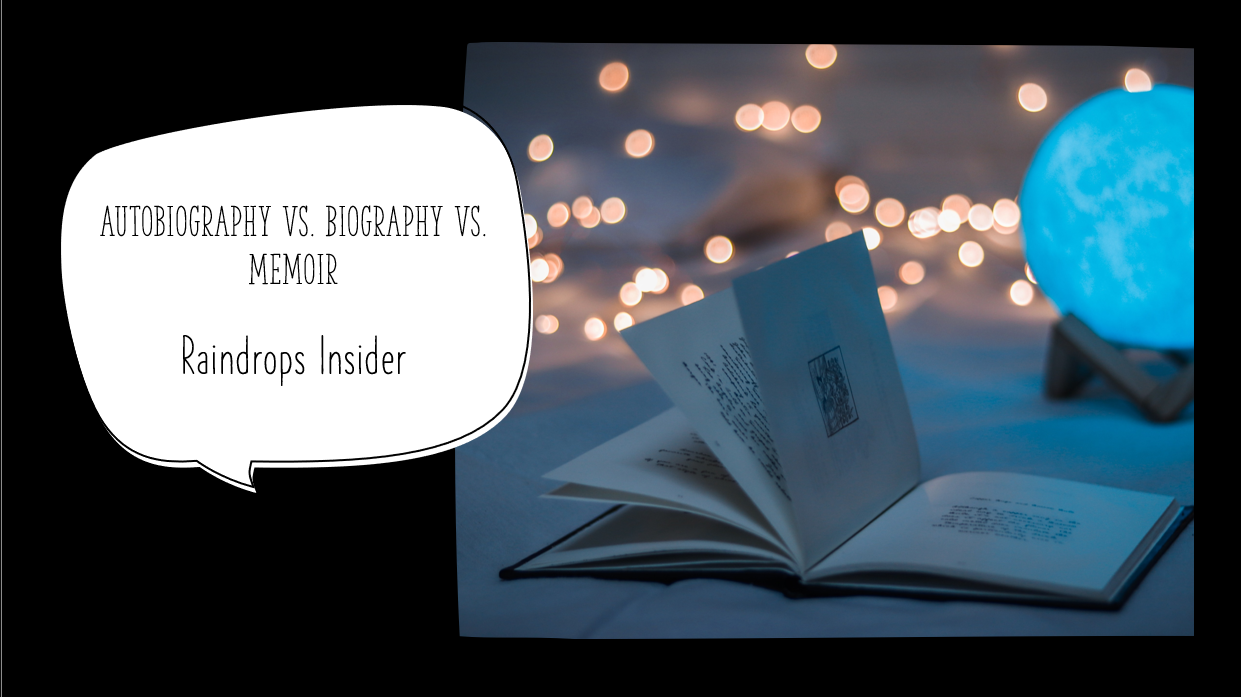 Autobiography vs. Biography vs. Memoir