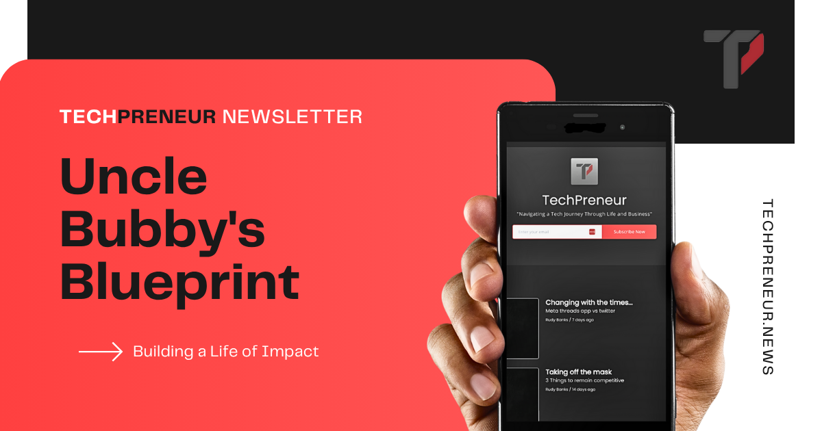 Uncle Bubby's Blueprint: Building a Life of Impact