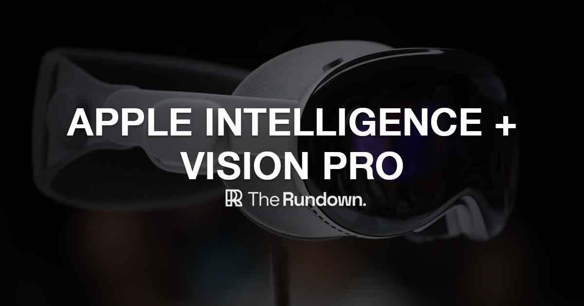 Apple Intelligence + Vision Pro