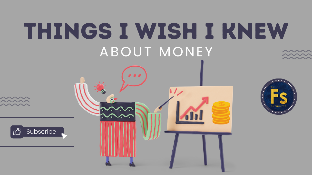 Things I Wish I Knew About Money