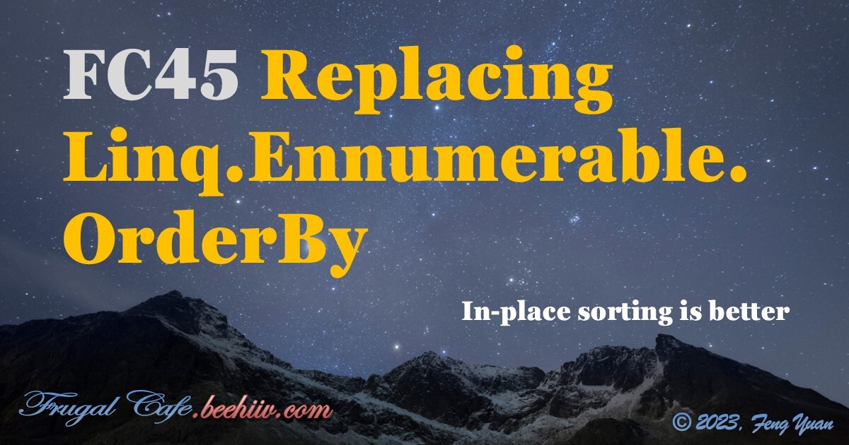 FC45: Replacing Linq.Enumerable.OrderBy