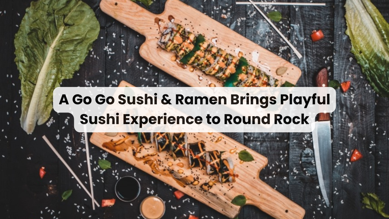A Go Go Sushi & Ramen Brings Playful Sushi Experience to Round Rock