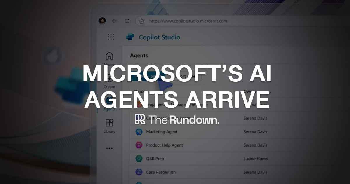 Microsoft's AI agents are here