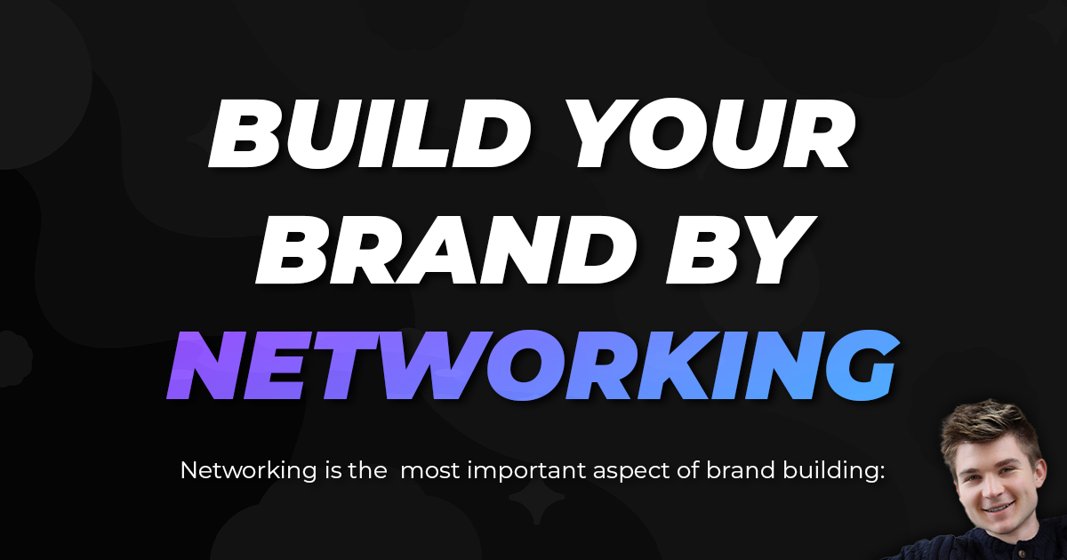 Networking: The Essential Brand Builder