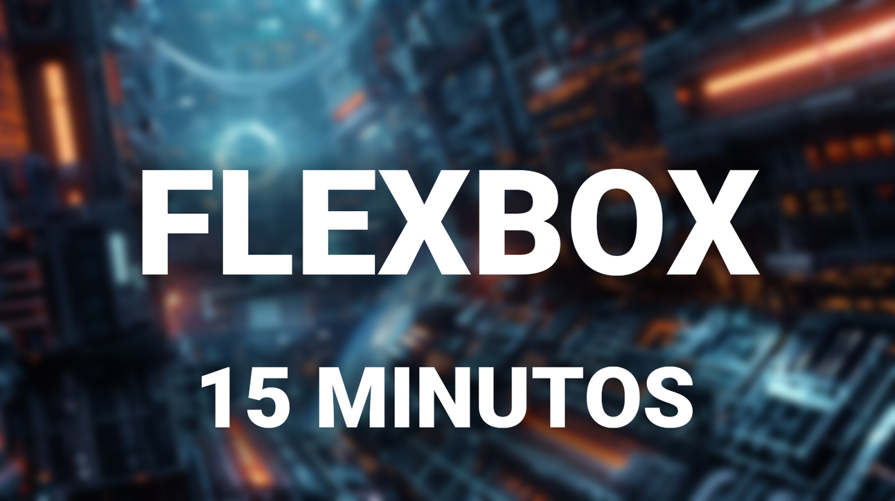 Aprende CSS Flexbox en MENOS de 15 MINUTOS