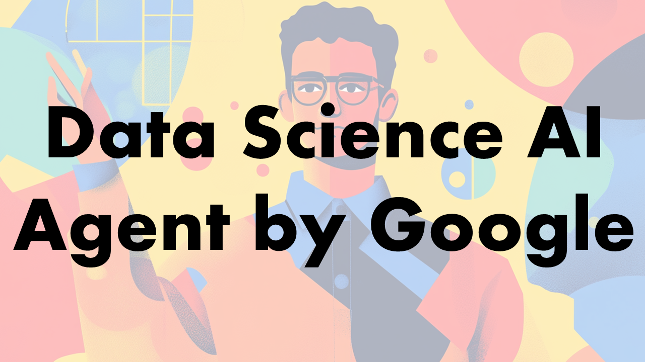 Data Science AI Agent by Google