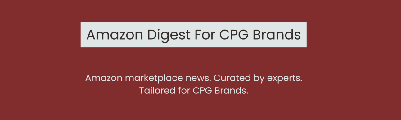 Amazon CPG Digest - 11.16.24