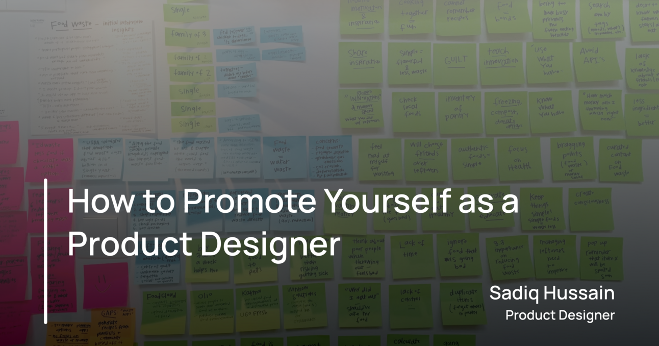 How to Promote Yourself as a Product Designer