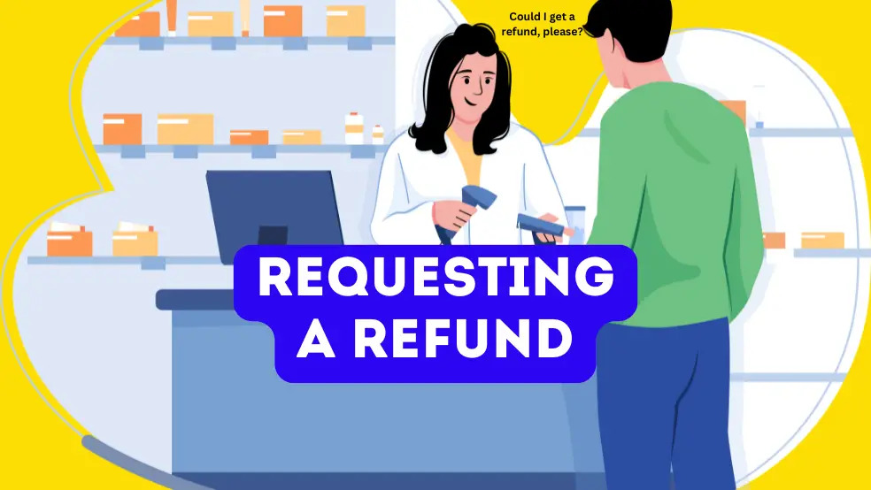 Requesting a Refund in English: Tips & Phrases