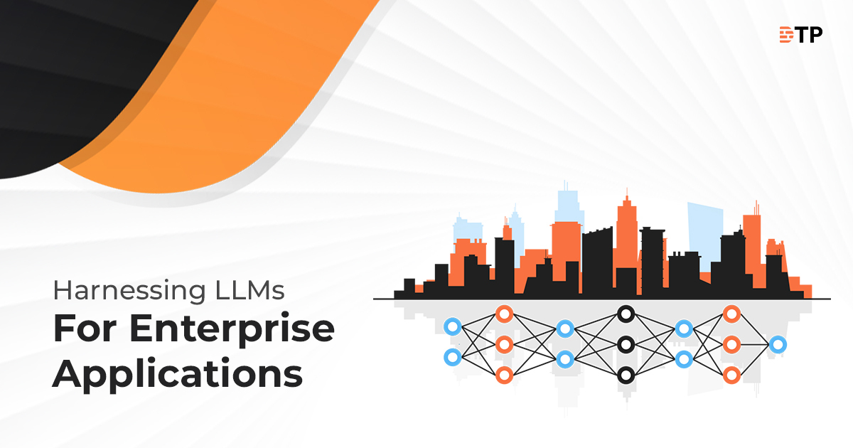 👩‍💻 Harnessing LLMs for Enterprise Applications