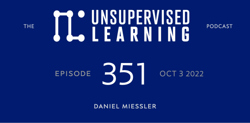 Unsupervised Learning Newsletter NO. 351