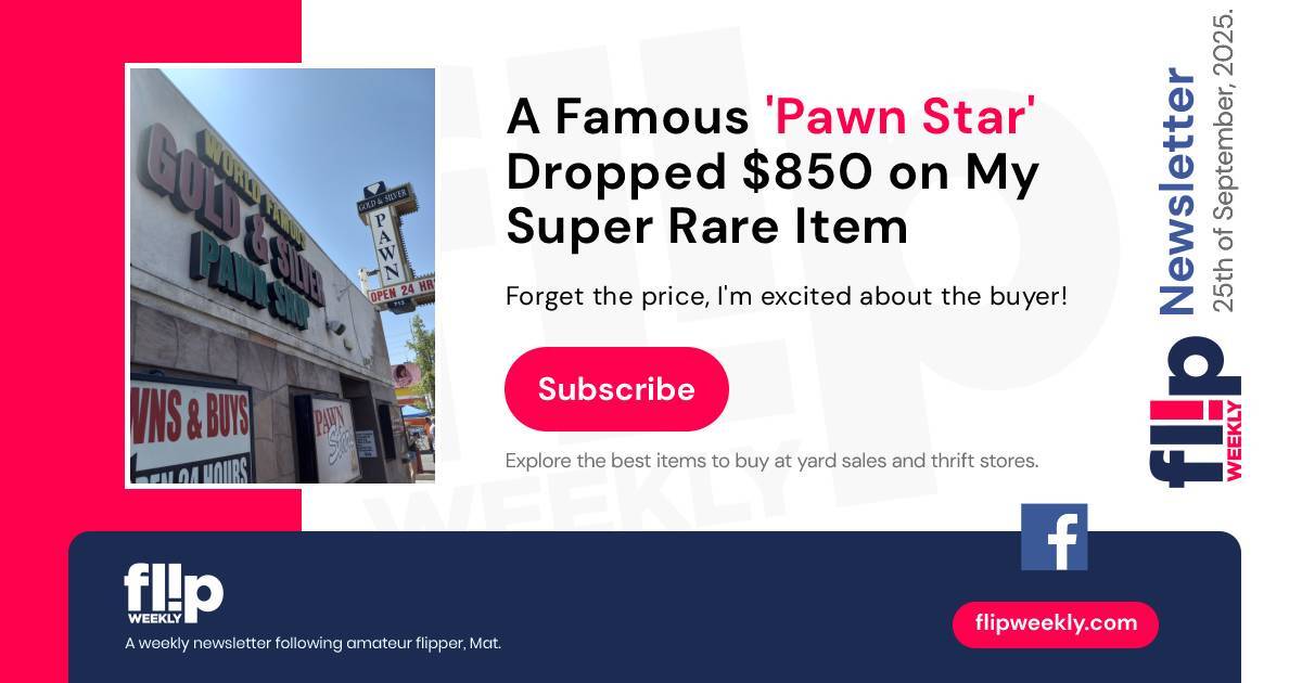A Famous 'Pawn Star' Dropped $850 on My Super Rare Item