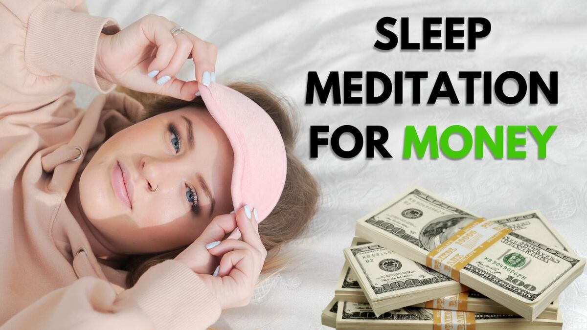Sleep Meditation For Money