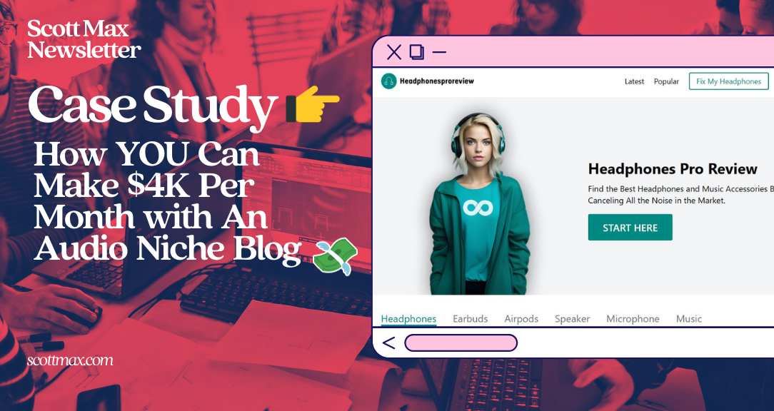 Case Study: How YOU Can Make $4K Per Month with An Audio Niche Blog