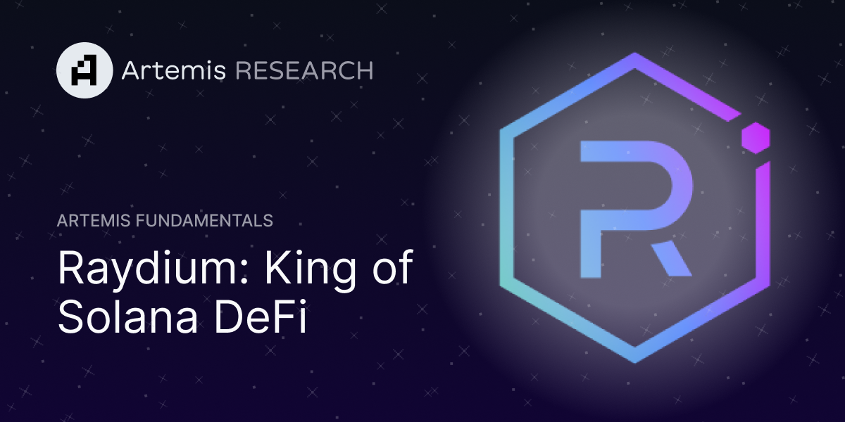 Raydium: King Of Solana De-Fi