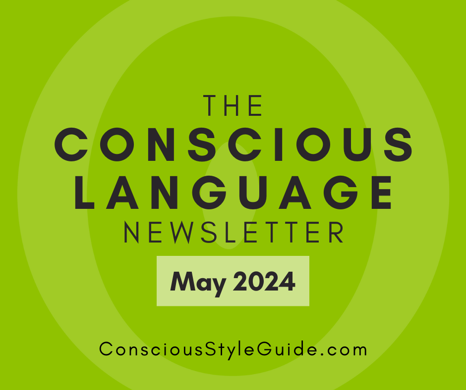 The Conscious Language Newsletter: May 2024