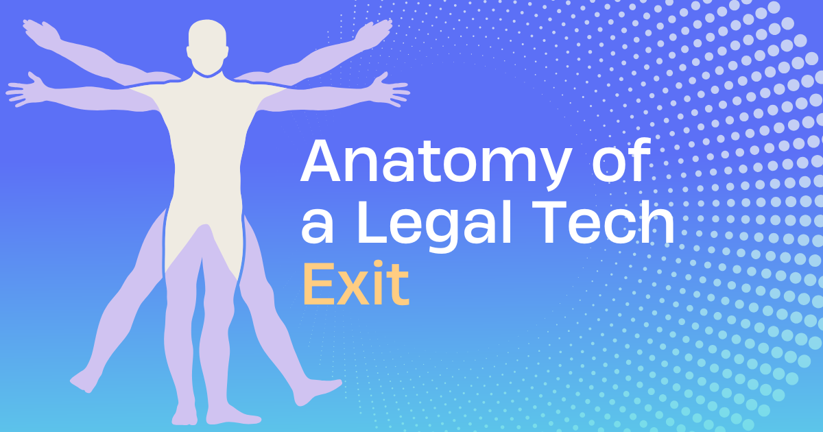 Anatomy of a Legal Tech Exit