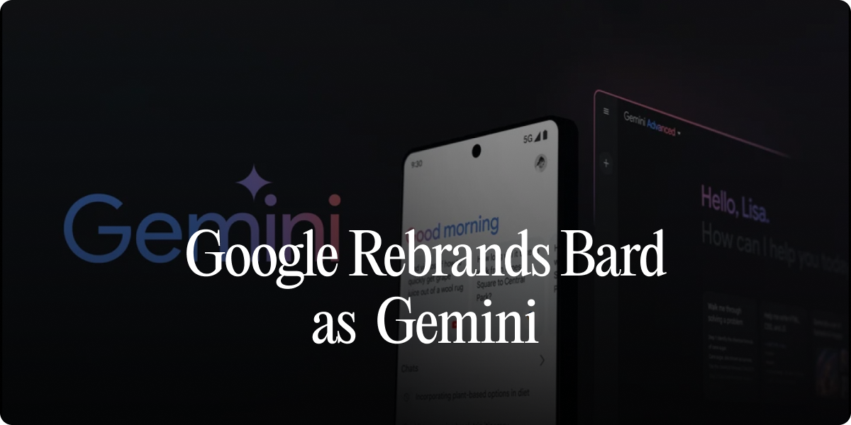 Google rebrands Bard as Gemini