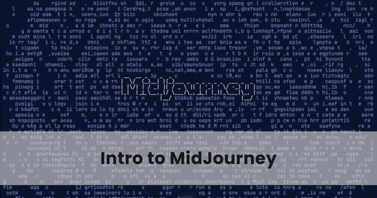 Intro to MidJourney