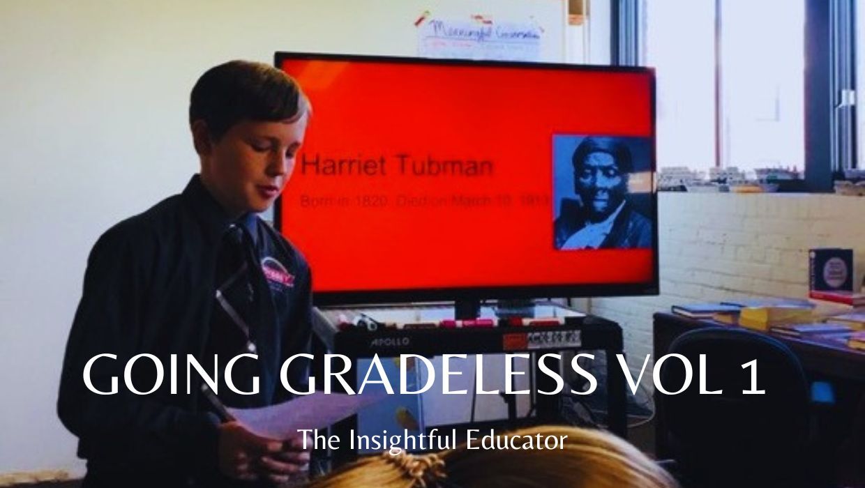 "Going Gradeless" Volume 1