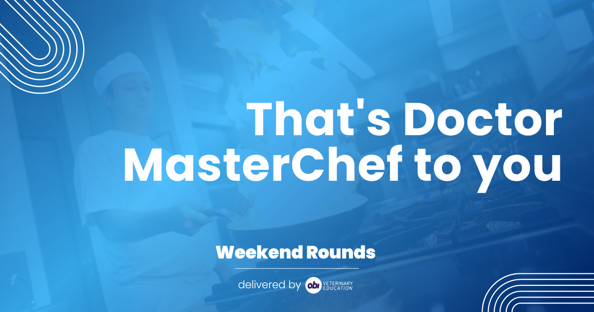 That's Dr. MasterChef to you