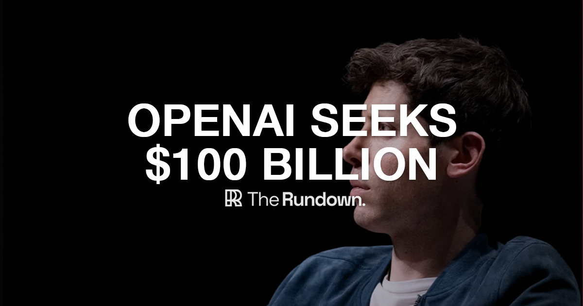 OpenAI's $100B+ valuation