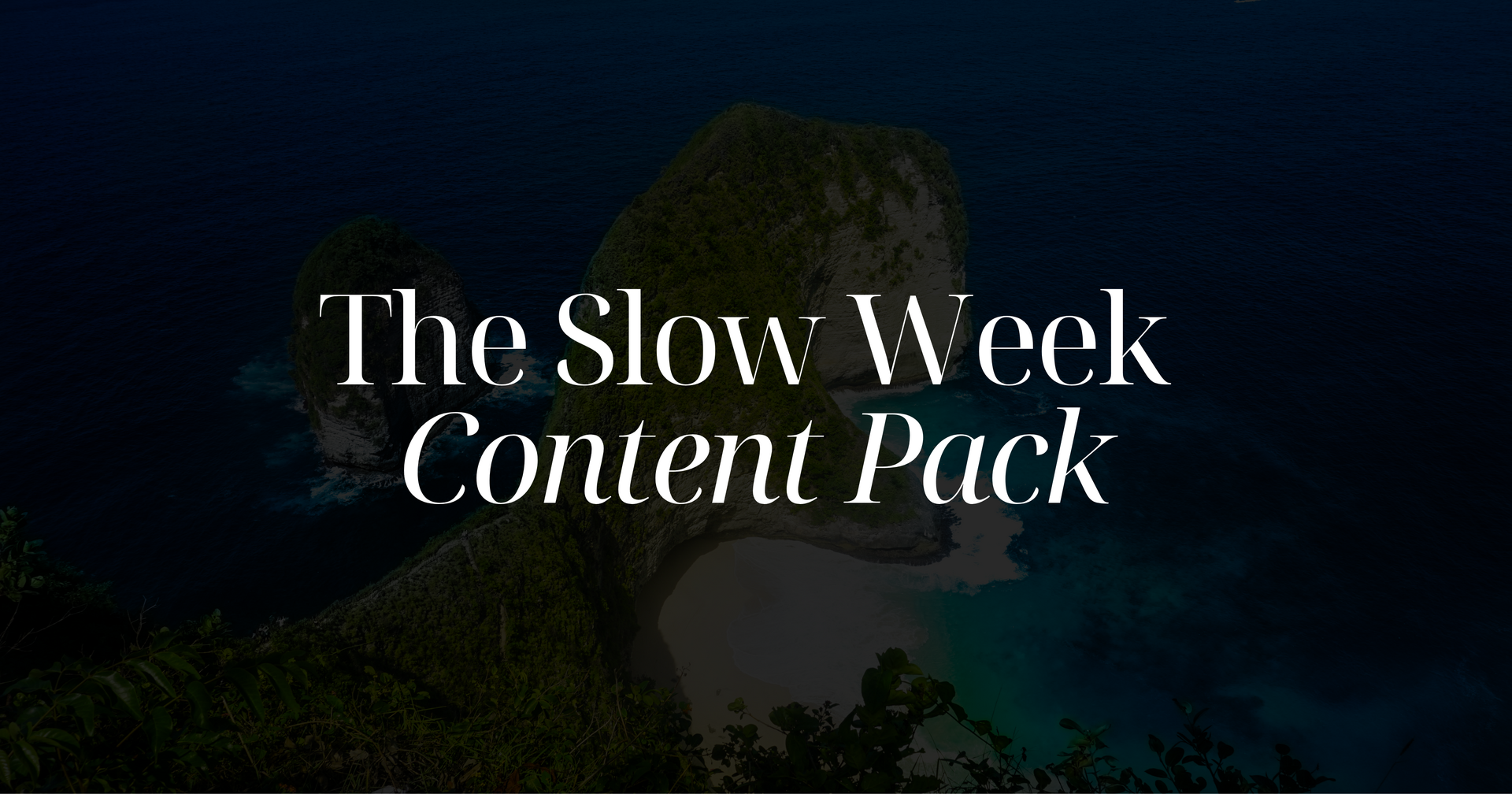 The Slow Week Content Pack