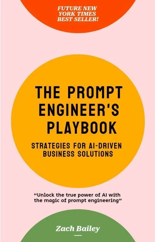 The Prompt Engineer’s Playbook