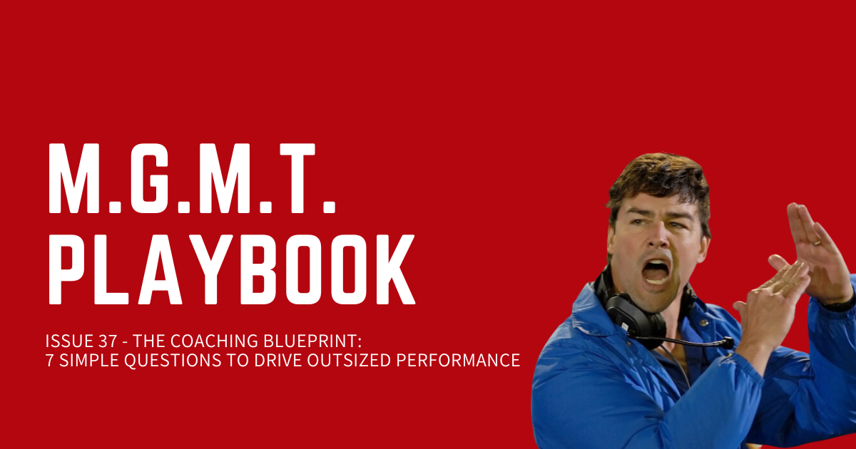 The Coaching Blueprint: 7 Simple Questions to Drive Outsized Performance