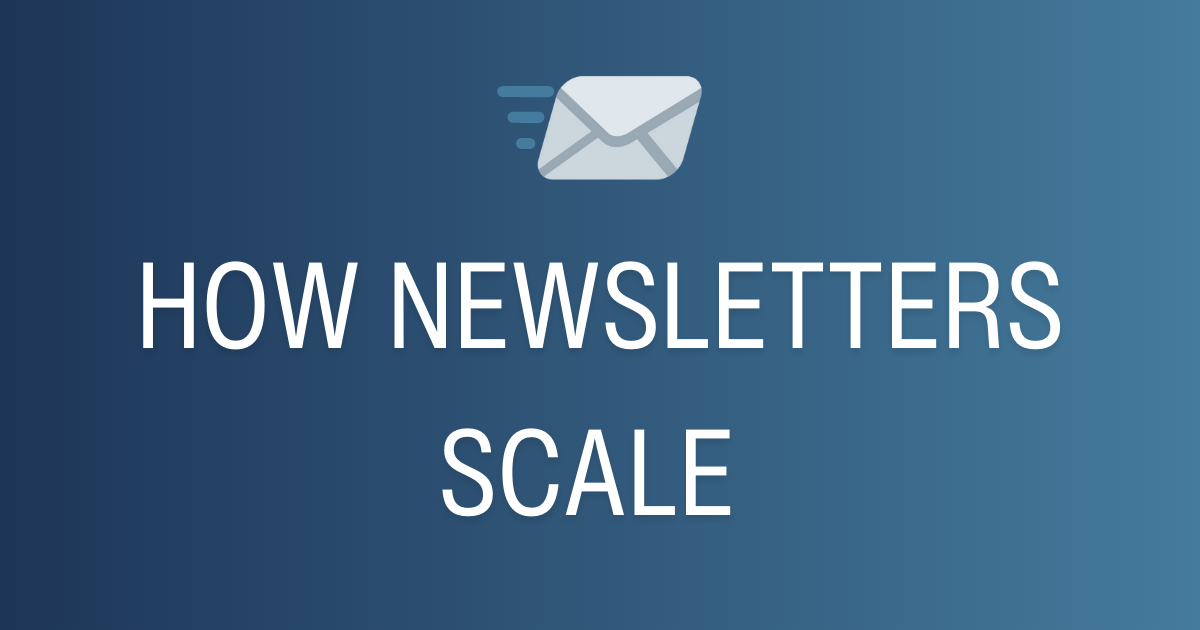 How To Scale Your Newsletter - Horizontal Vs Vertical Growth