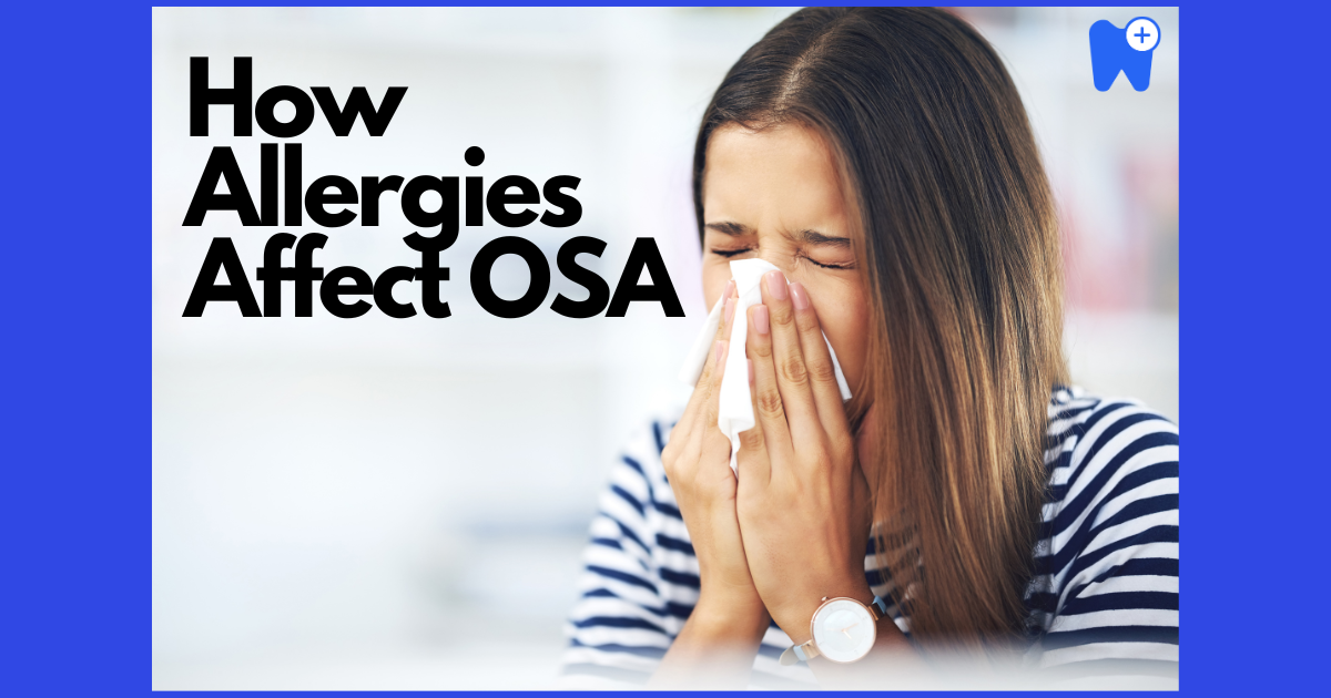 How Allergies Affect OSA