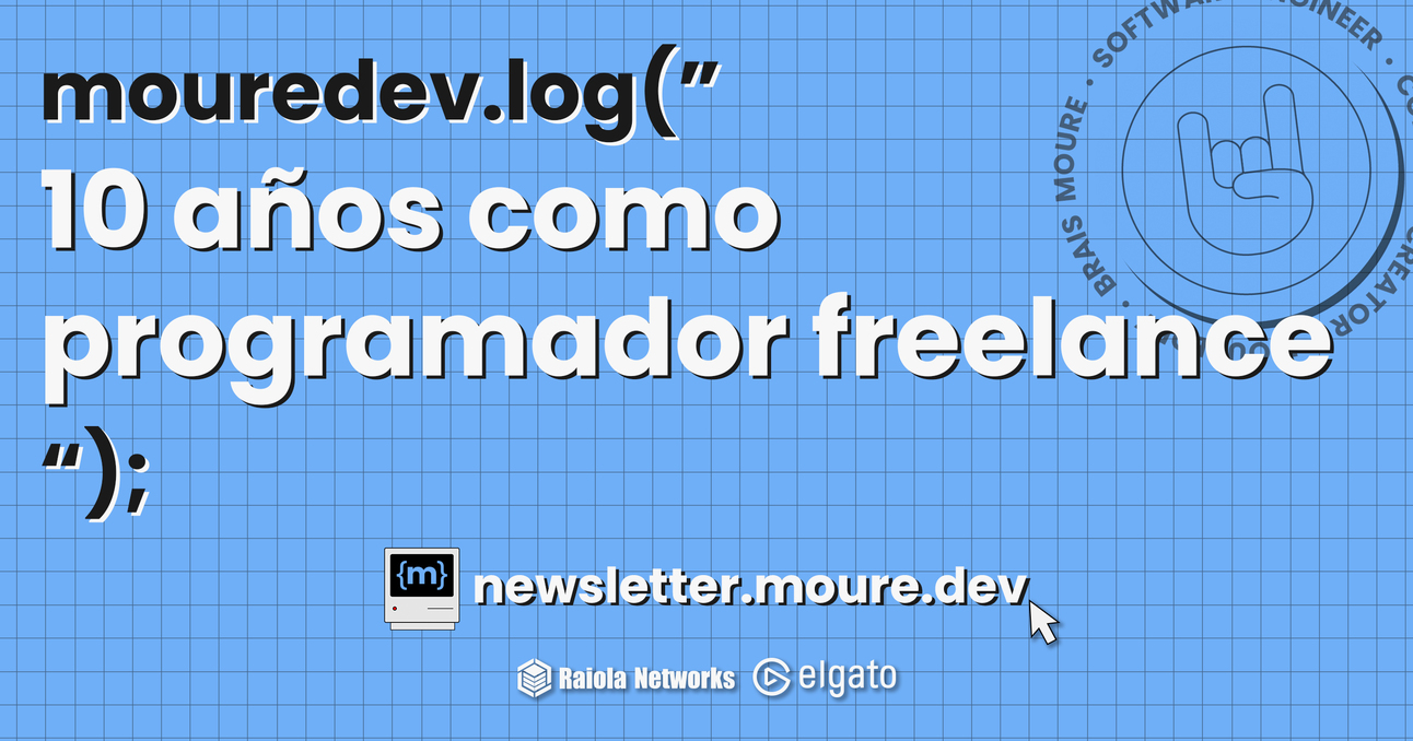 mouredev.log("10 años como programador freelance");