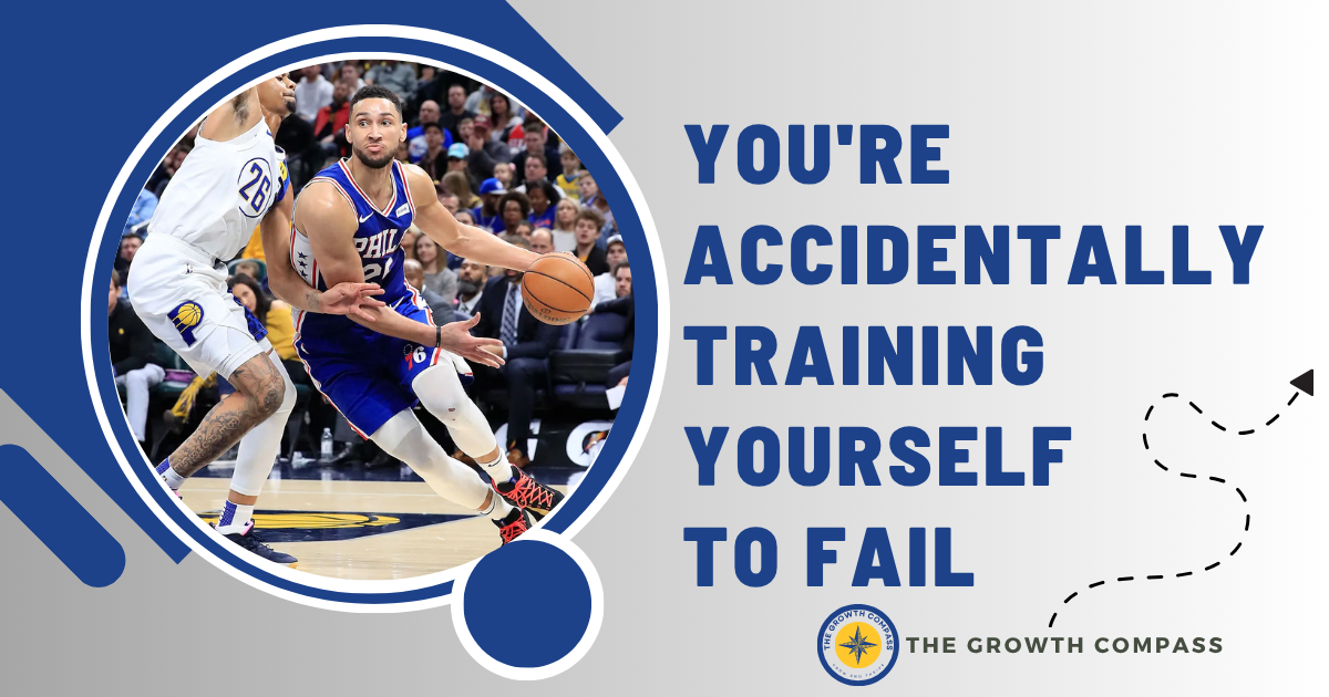 🧭 You're Accidentally Training Yourself to Fail
