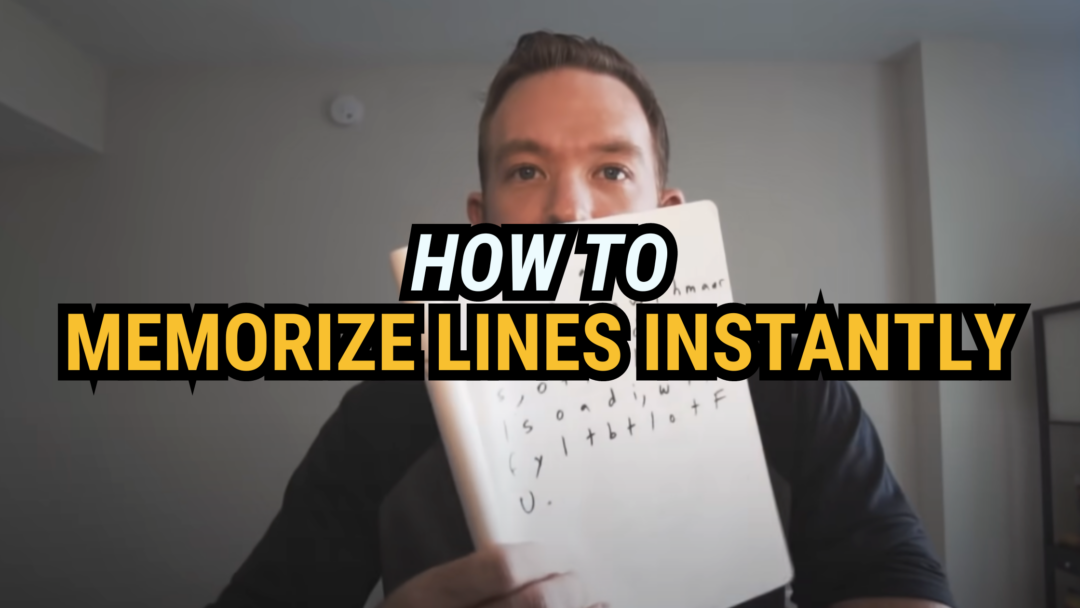 How to Memorize Lines Instantly (Seriously!)