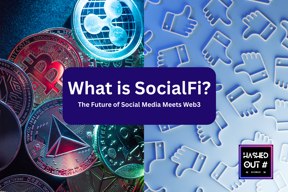 What is SocialFi? | The Future of Social Media on Web3