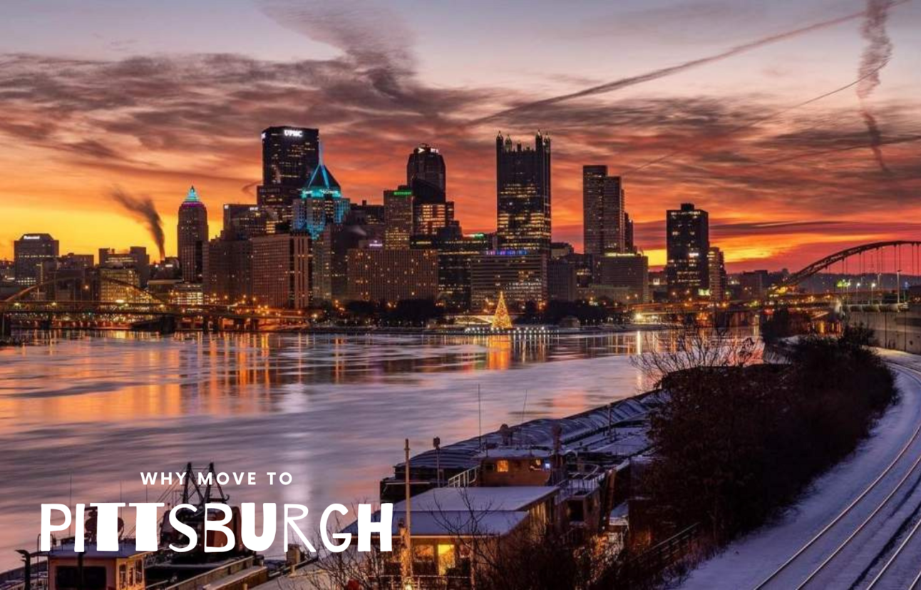 Why Move to Pittsburgh PA: Affordable Living & Opportunities