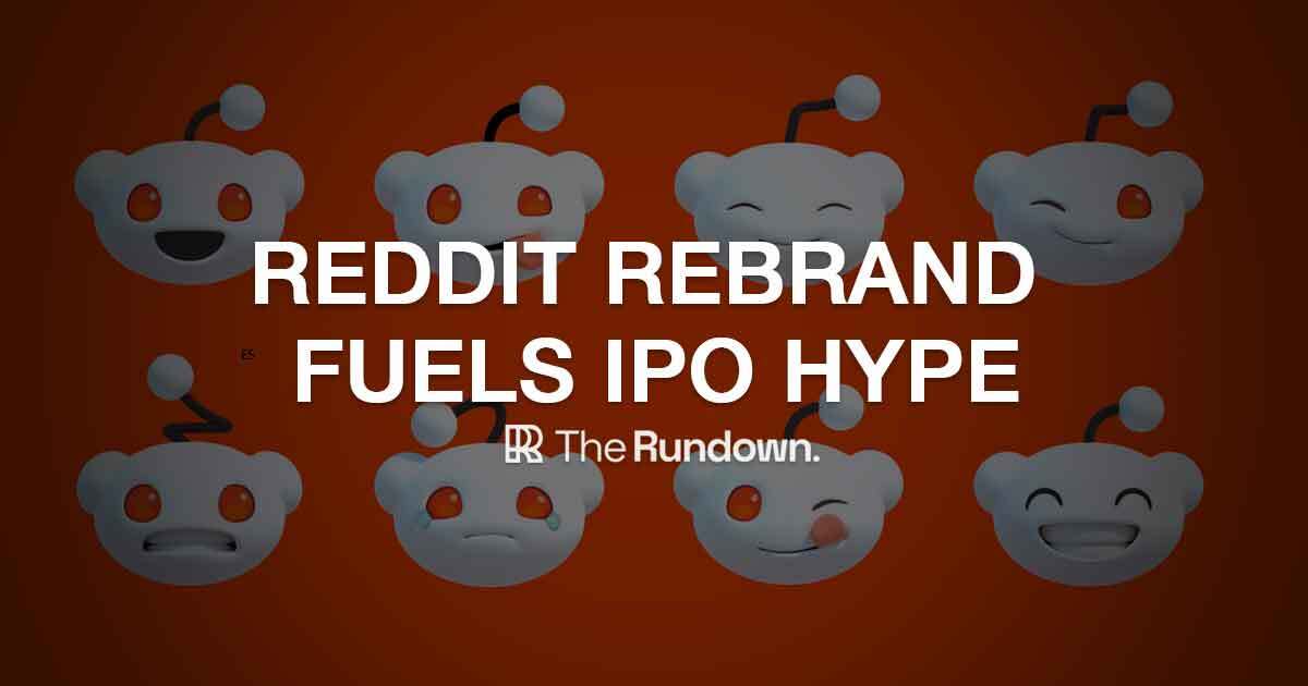 New Reddit rebrand fuels IPO hype