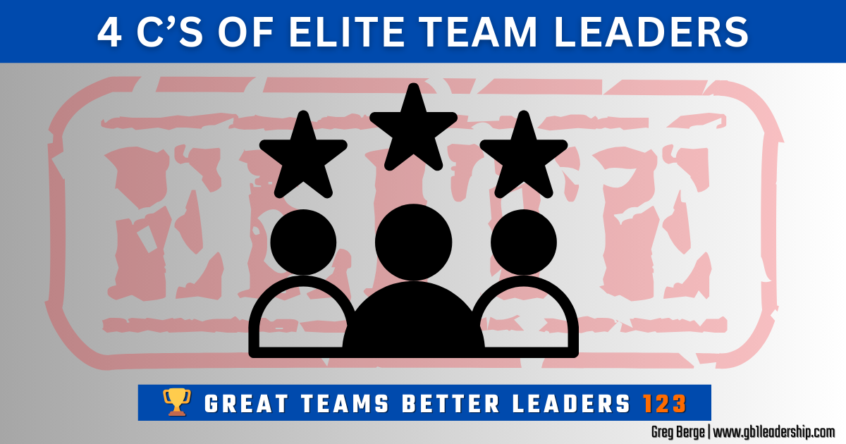 🏆 The 4 Cs That Define Elite Team Leaders