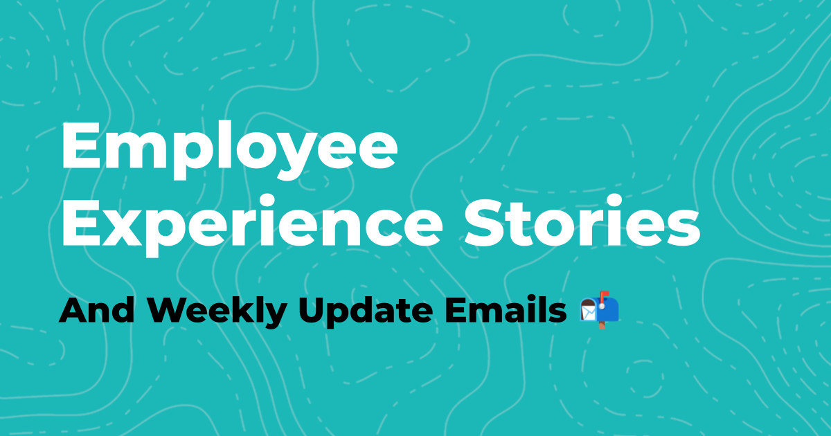 Employee Experience Stories