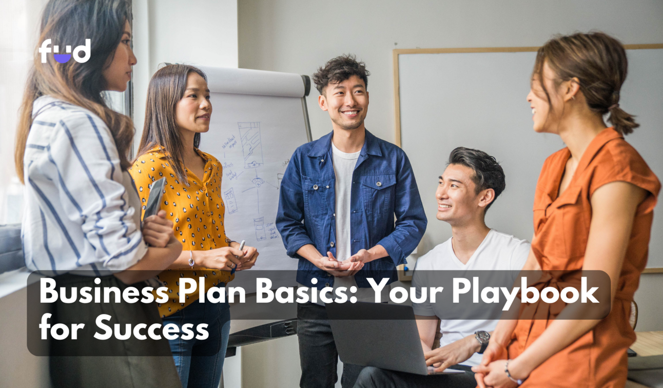 Business Plan Basics: Your Playbook for Success