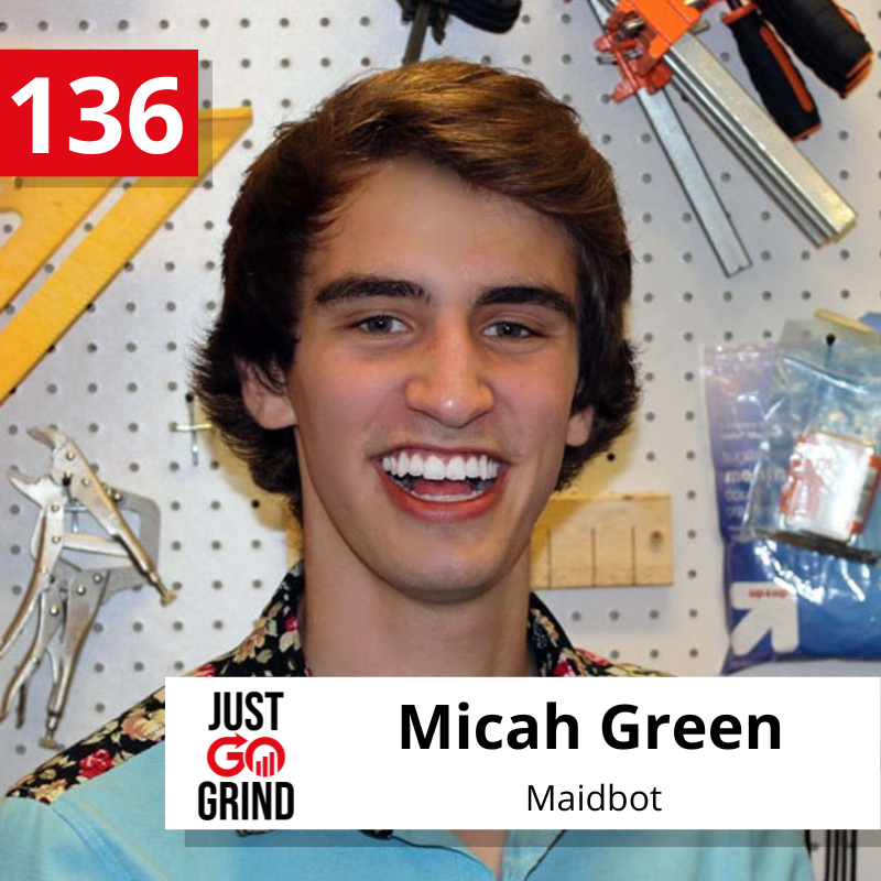 #136: Micah Green, Founder and CEO of Maidbot, the World's First ...