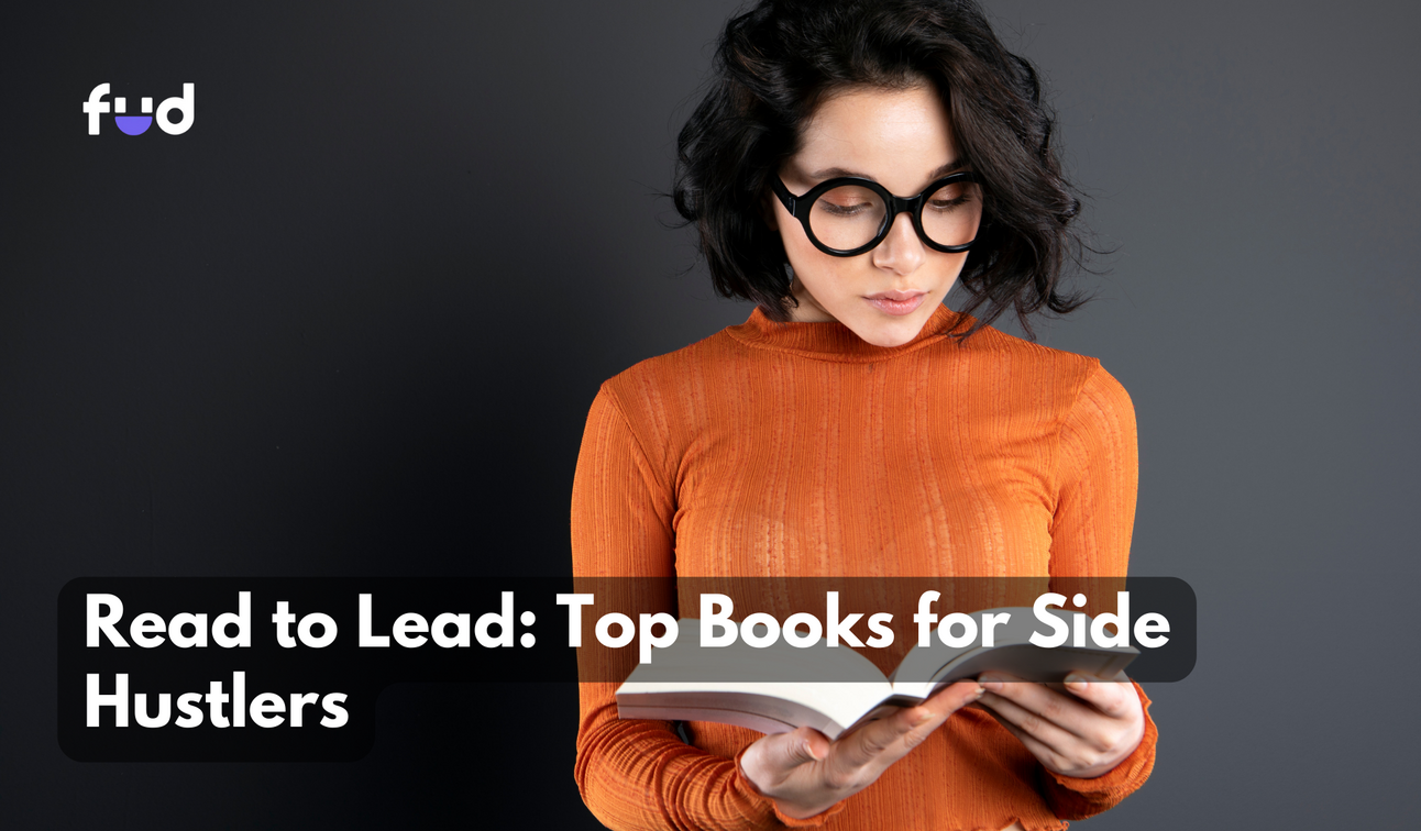 Read to Lead: Top Books for Side Hustlers
