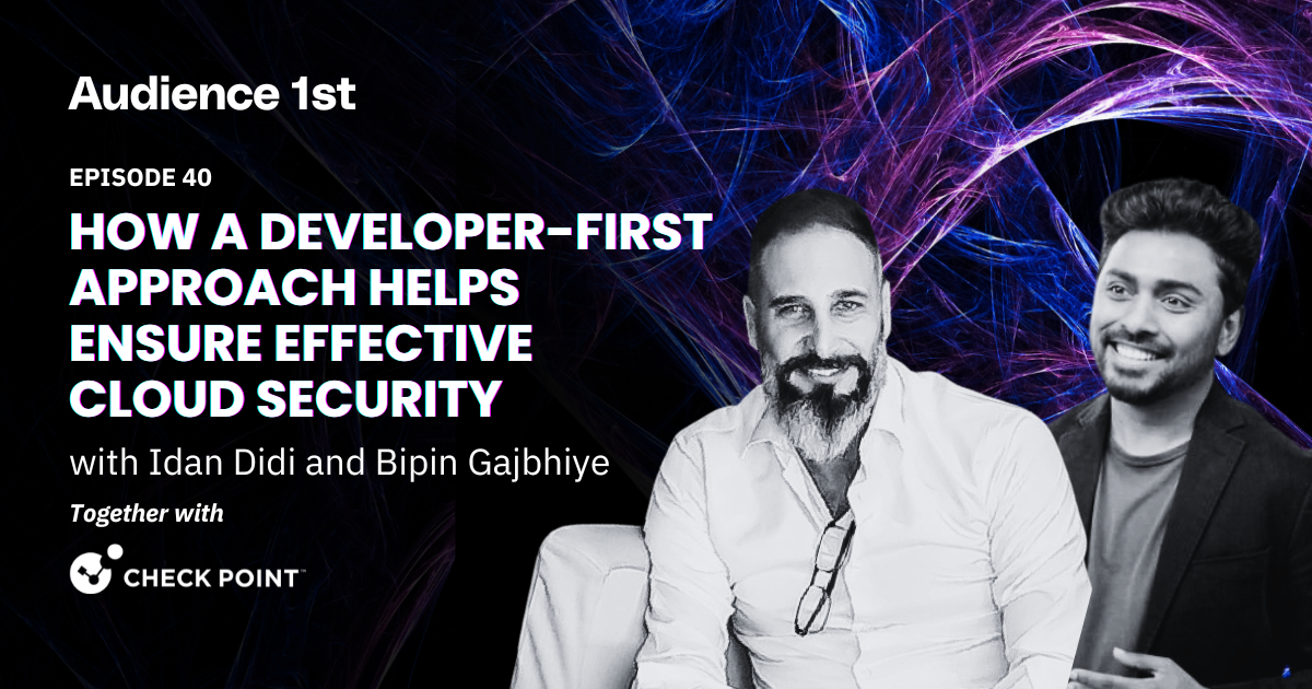 How A Developer First Approach Helps Ensure Effective Cloud Security