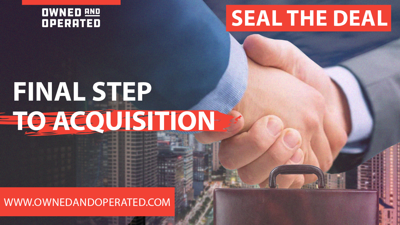 How to Seal the Business Acquisition Deal