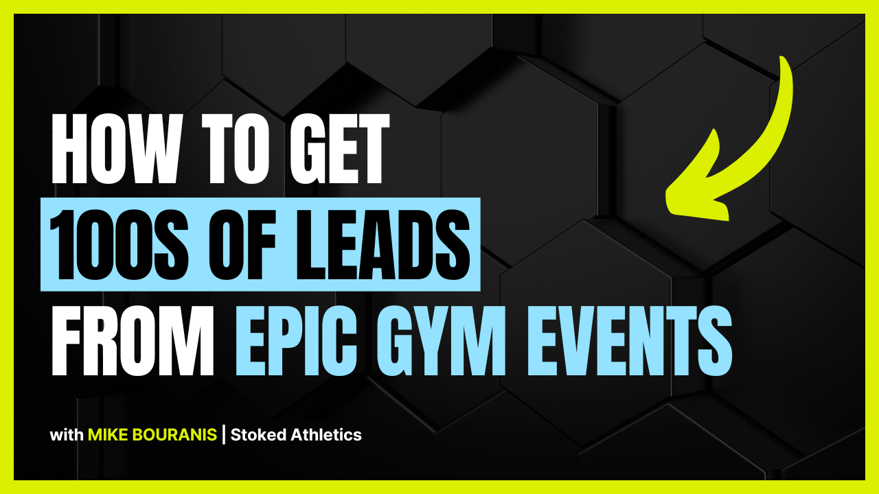 How to get 100s of leads from epic gym events