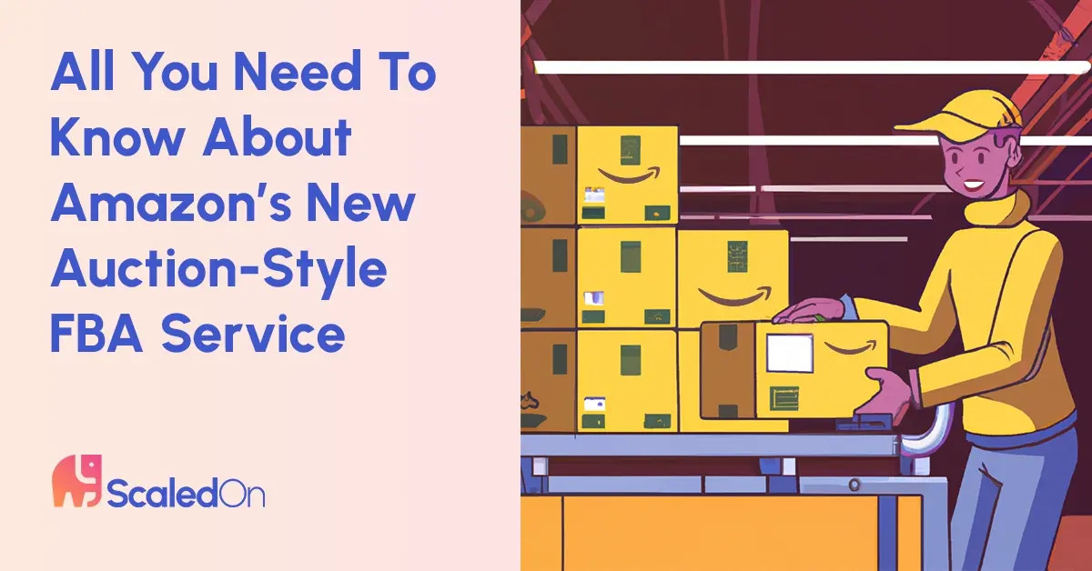 The New Auction-style FBA Service: What You Need To Know