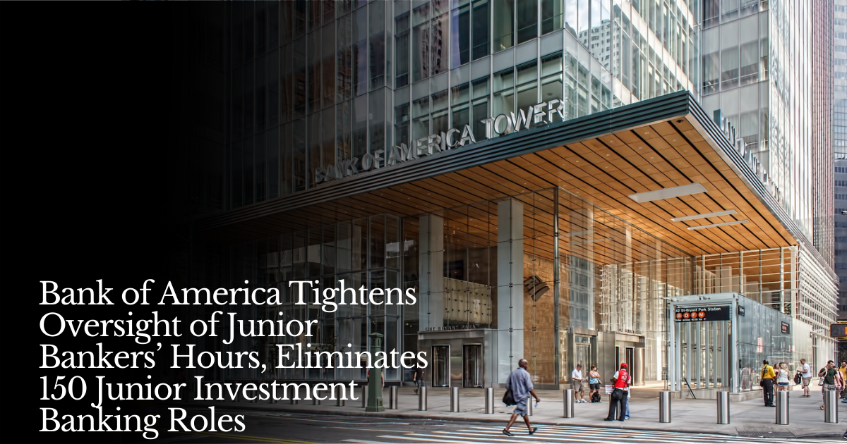 🍋 BofA’s Junior Banker Shuffle