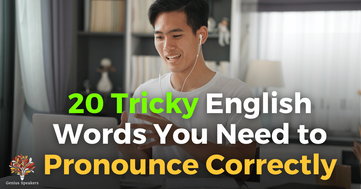 List of Mispronounced Words